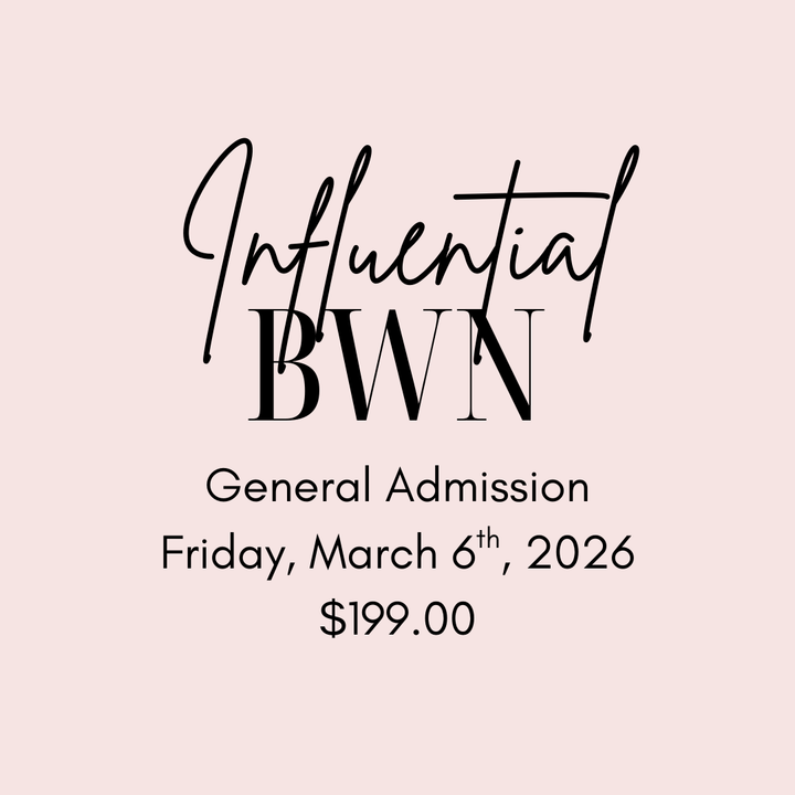 2026 Influential Business Women's Network Retreat – Influential BWN