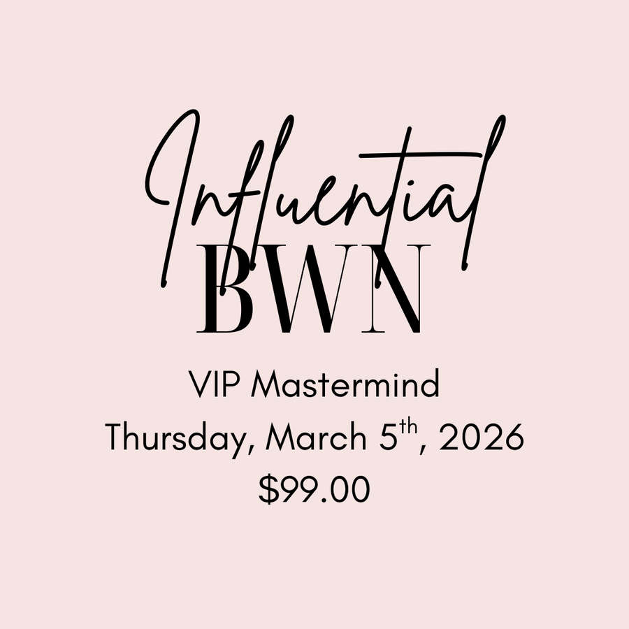 2026 Influential Business Women's Network Retreat – Influential BWN